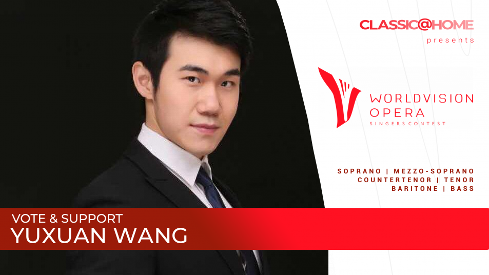 Yuxuan Wang, Tenor - Worldvision Opera Singers Contest